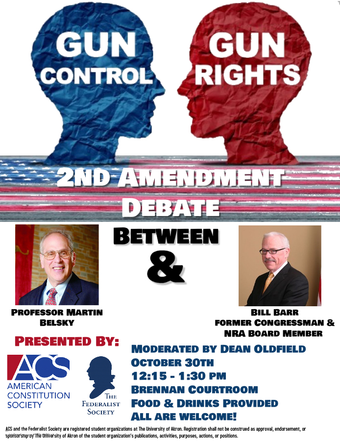 2nd Amendment Debate – Oct 30, 12:15 to 1:30PM – Akron Law Announcements